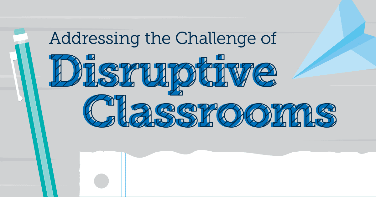 Addressing the Challenge of Classroom Disruptions | EAB