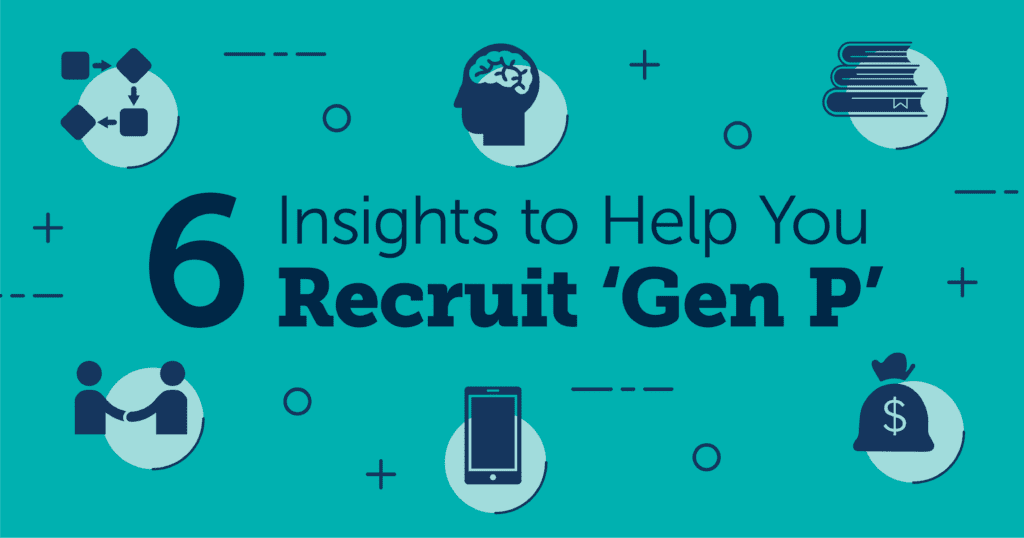 6 Insights to Help You Recruit 'Gen P' | EAB